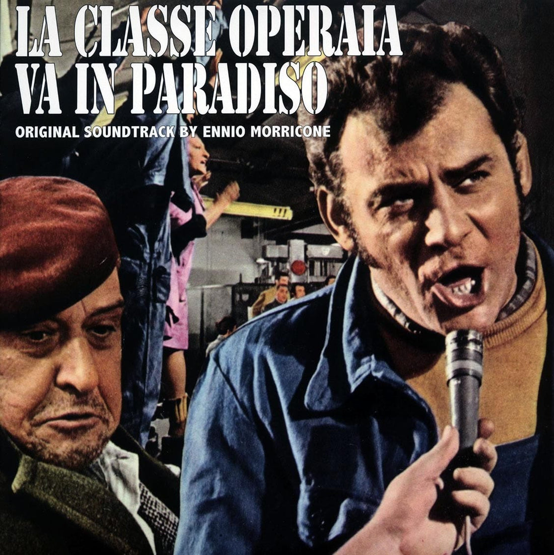 LA CLASSE OPERAIA VA IN PARADISO: Original Soundtrack by Ennio Morrico ...